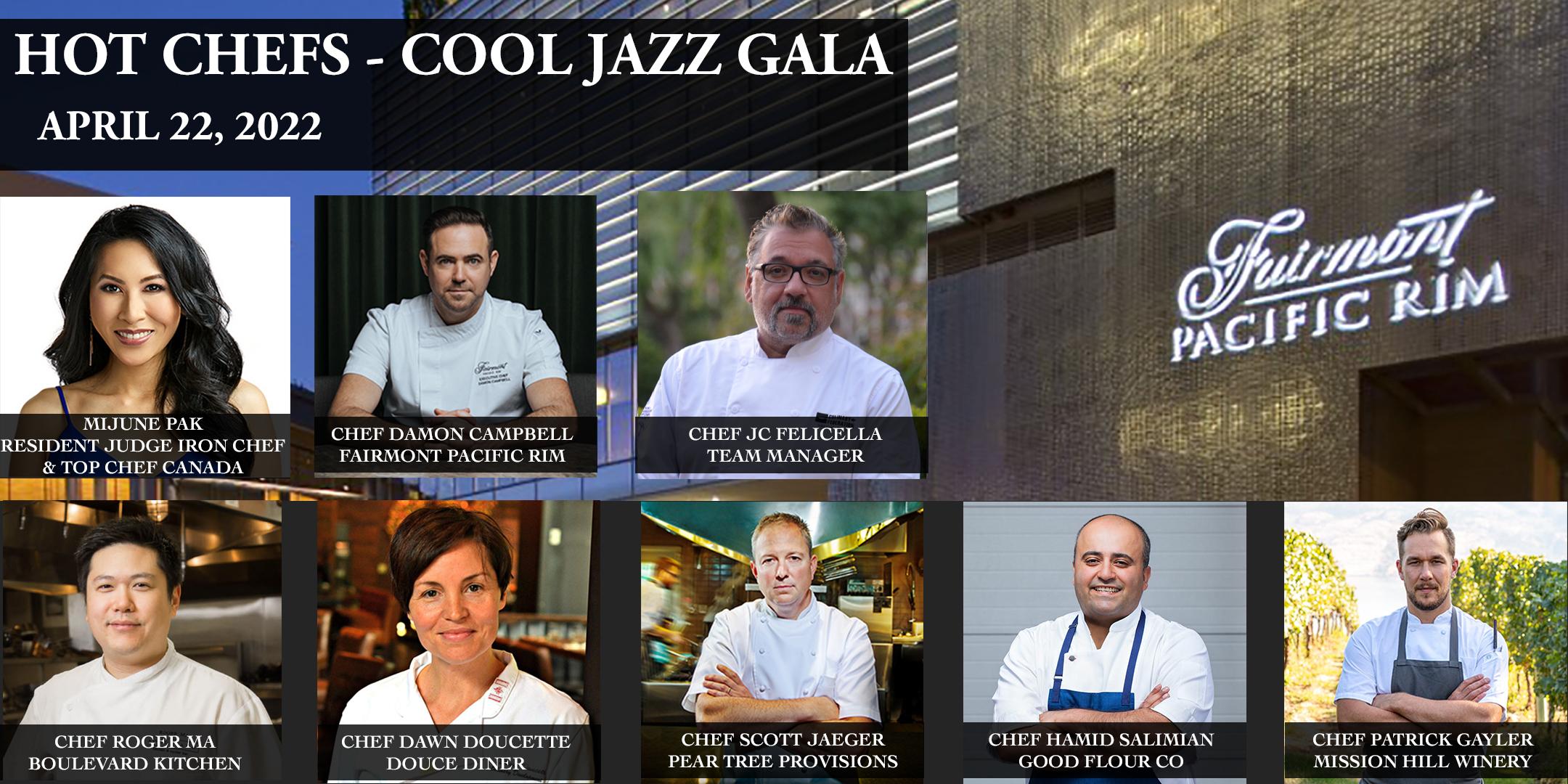 Hot Chefs & Cool Jazz Gala - April 22, 2022 - The Fairmont Pacific Rim ...